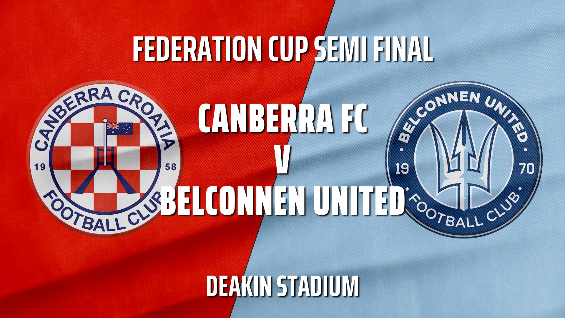 VIDEO: Federation Cup Semi Final - Canberra FC v Belconnen United